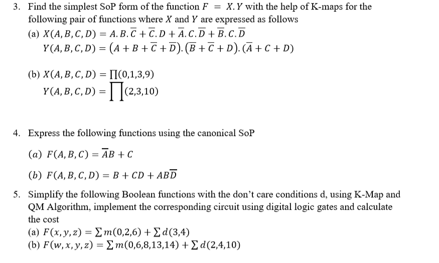 Solved 3. Find the simplest SoP form of the function F = X. | Chegg.com