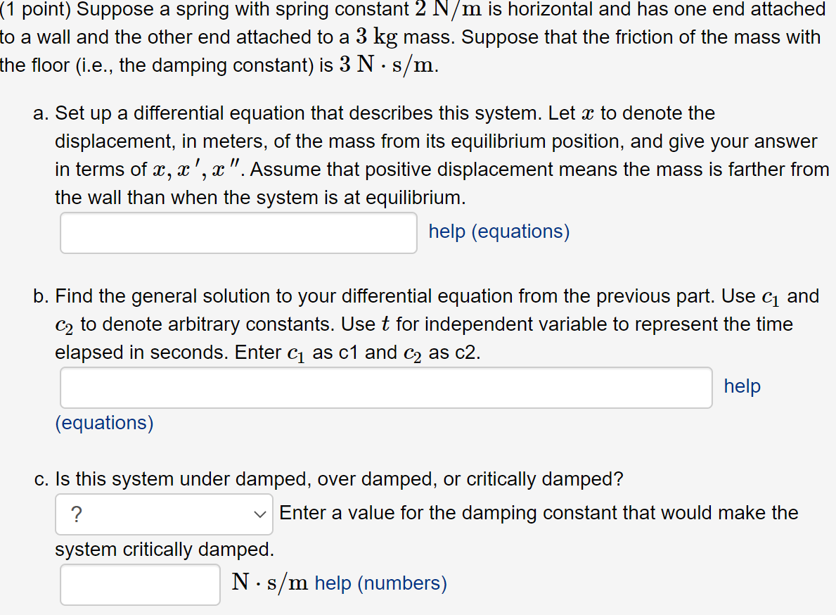 Solved 1 Point Suppose A Spring With Spring Constant 2 N M