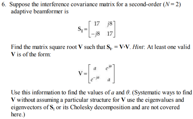 Solved 6. Suppose the interference covariance matrix for a | Chegg.com