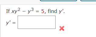 Solved xy2−y3=5 | Chegg.com