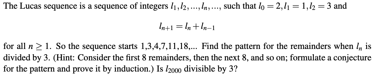 Solved The Lucas sequence is a sequence of integers 11,12, | Chegg.com
