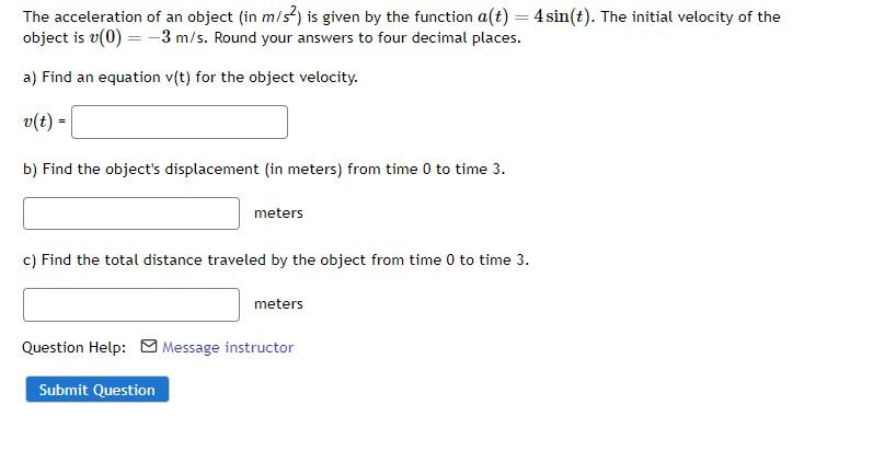 Solved The acceleration of an object (in m/s2 ) is given by | Chegg.com