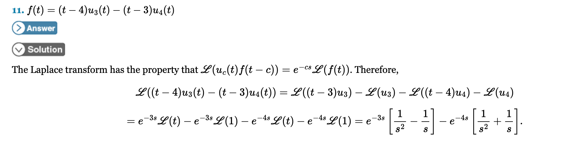 Solved 11. f(t) = (t – 4)uz(t) – (t – 3)u4(t) = Answer | Chegg.com