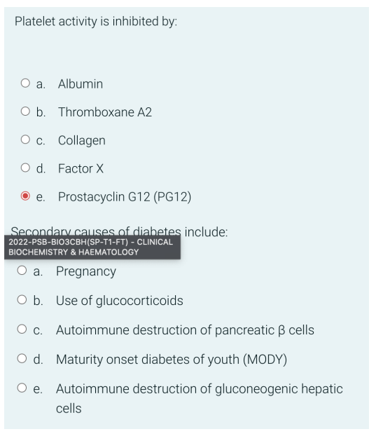 Solved Platelet activity is inhibited by: a. Albumin b. | Chegg.com
