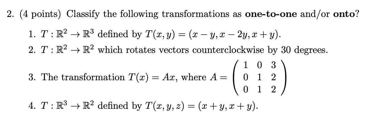 Solved (4 ﻿points) ﻿Classify the following transformations | Chegg.com