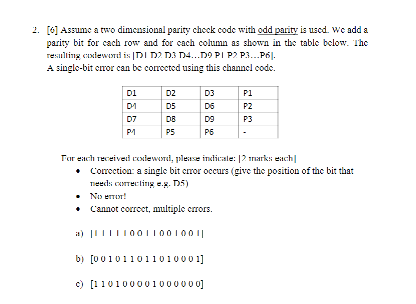 Solved 2. [6] Assume a two dimensional parity check code | Chegg.com