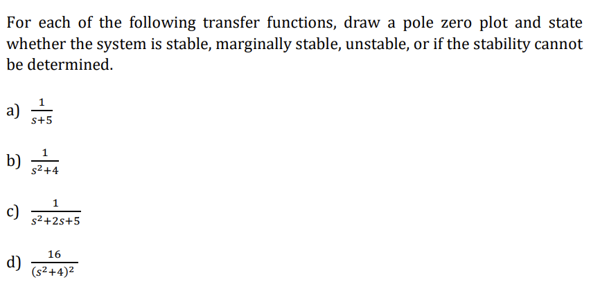 Solved For each of the following transfer functions, draw a | Chegg.com