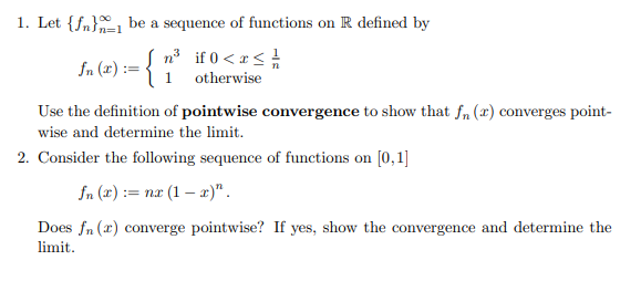 Solved 1. Let {n} be a sequence of functions on R defined by | Chegg.com