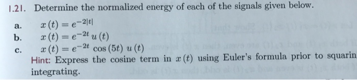 Solved Determine the normalized energy of each of the | Chegg.com