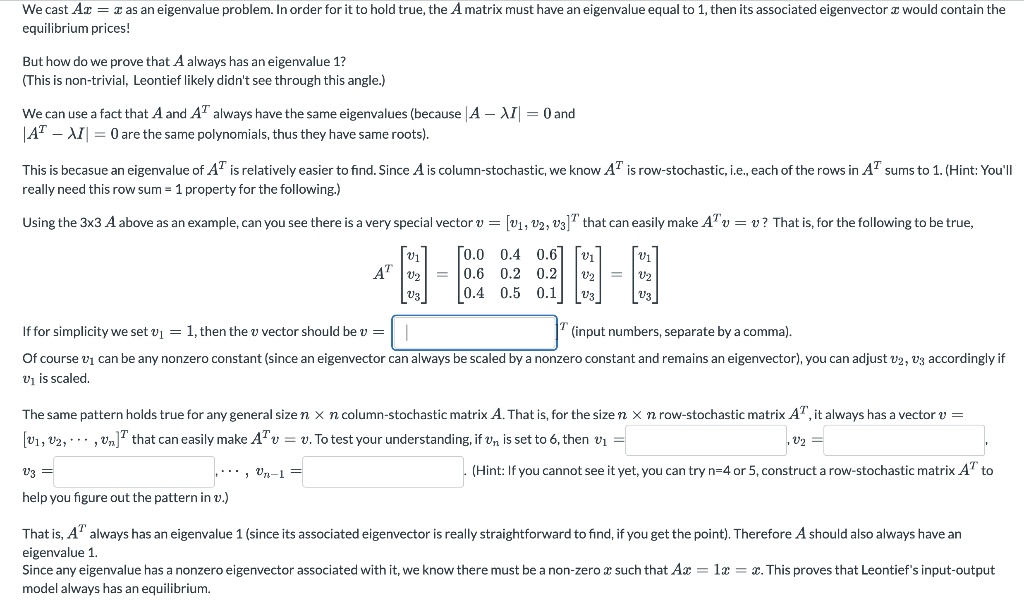 We cast Ax=x as an eigenvalue problem. In order for | Chegg.com
