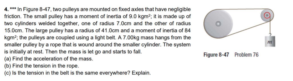 Solved 4.***In Figure 8-47, two pulleys are mounted on fixed | Chegg.com