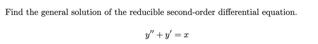 Solved Find the general solution of the reducible | Chegg.com