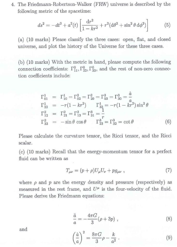 Solved 4. The Friedmann-Robertson-Walker (FRW) universe is | Chegg.com