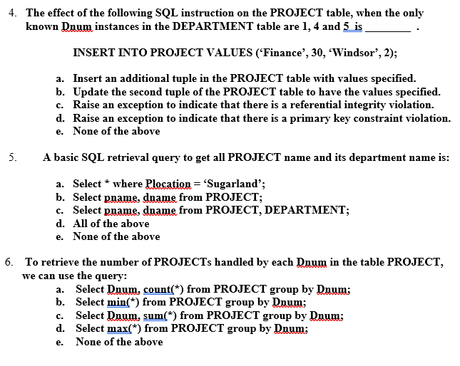 Solved 4. The effect of the following SQL instruction on the | Chegg.com