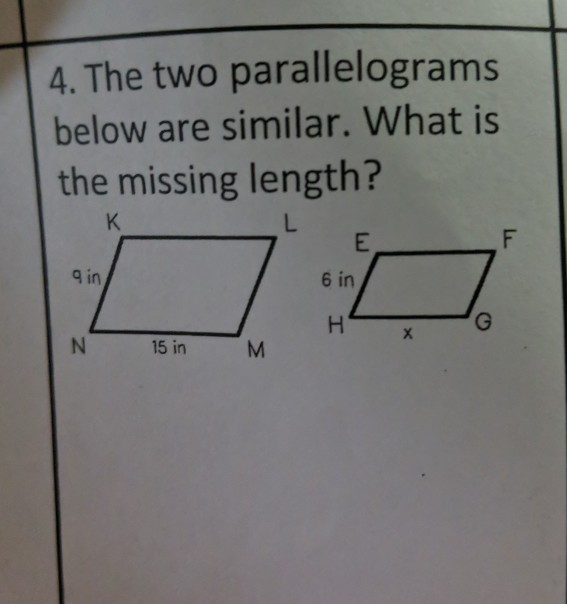 Solved 4. The two parallelograms below are similar. What is | Chegg.com