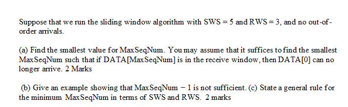 Solved Suppose that we run the sliding window algorithm with | Chegg.com