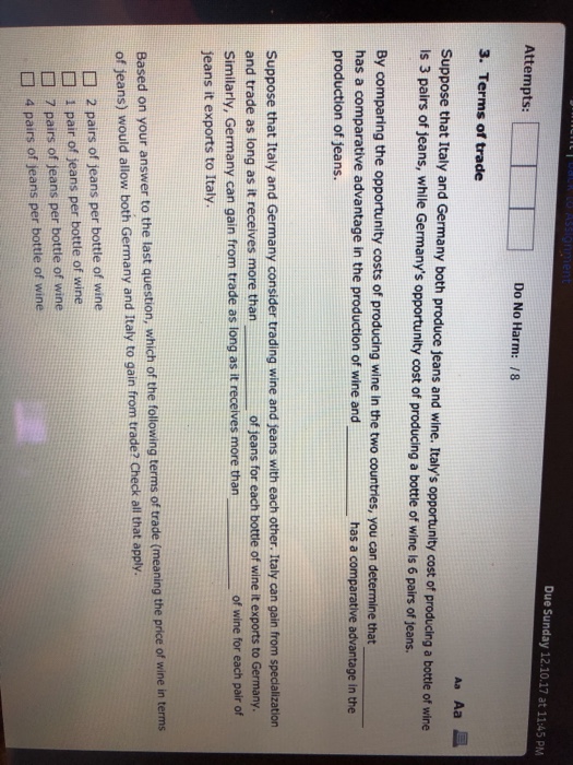 Solved Due Sunday 12.10.17 at 11:45 PM Attempts: Do No Harm: | Chegg.com Solved Due Sunday 12.10.17 at 11:45 PM Attempts: Do No Harm: | Chegg.com
