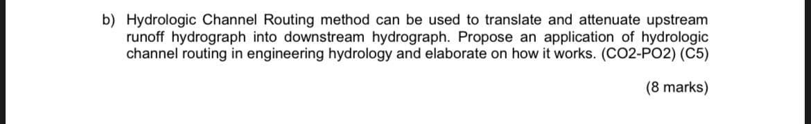 Solved b) Hydrologic Channel Routing method can be used to | Chegg.com