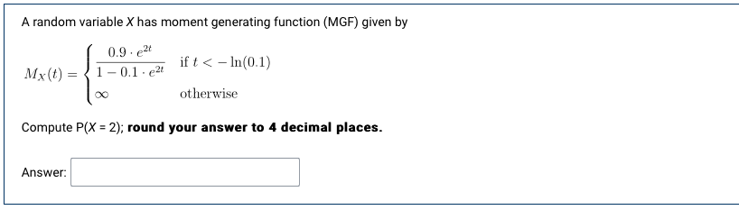 Solved A random variable X has moment generating function | Chegg.com