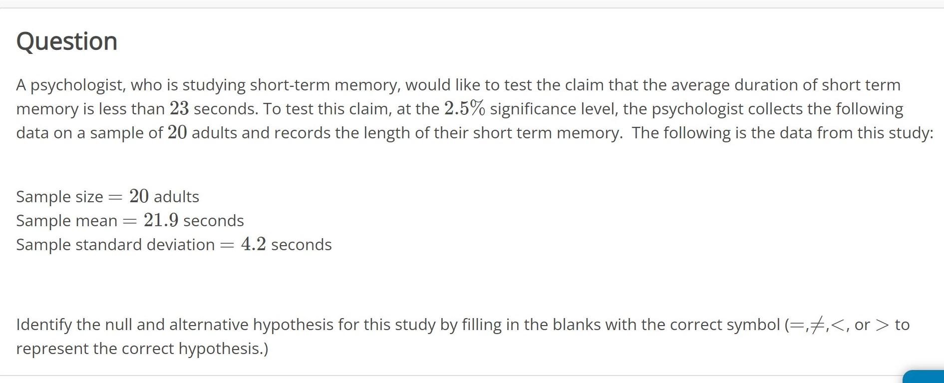 Solved Question A psychologist, who is studying short-term | Chegg.com
