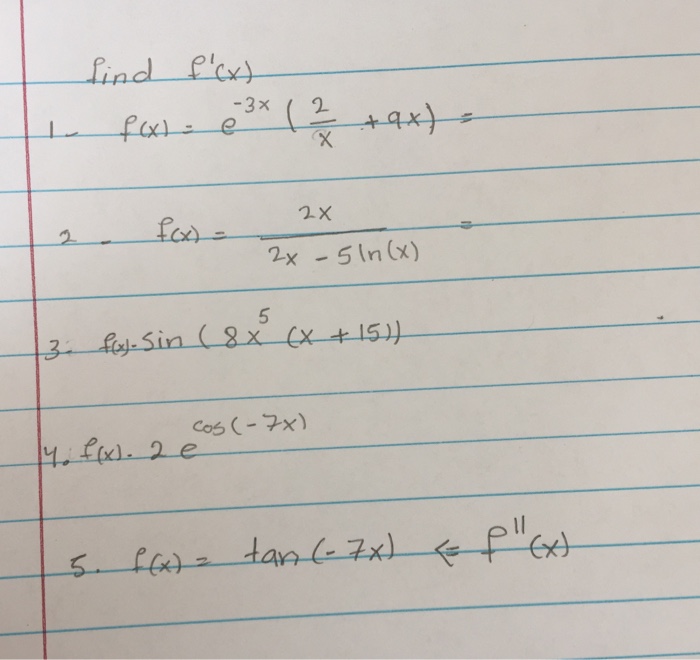 Solved Find f'(x) f(x) = e^-3x (2/x + 9x) = f(x) = 2x/2x - | Chegg.com Solved Find f'(x) f(x) = e^-3x (2/x + 9x) = f(x) = 2x/2x - | Chegg.com