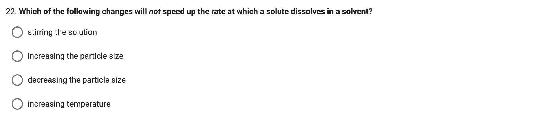 Solved 22. Which of the following changes will not speed up | Chegg.com