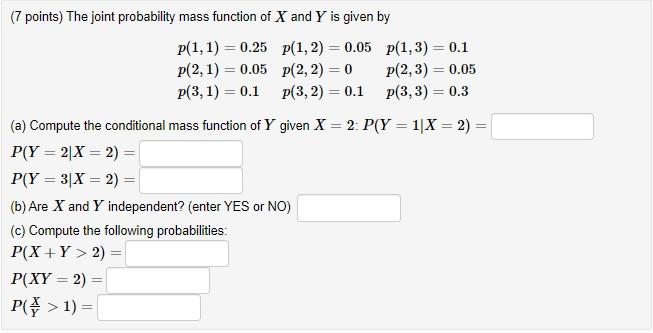 Solved (7 points) The joint probability mass function of X | Chegg.com
