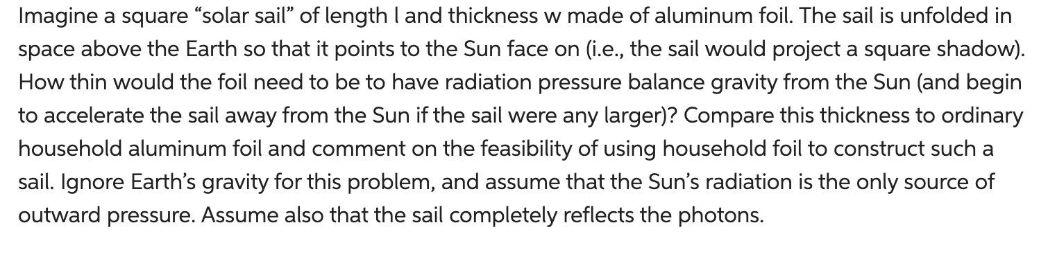 Imagine a square "solar sail" of length I and | Chegg.com