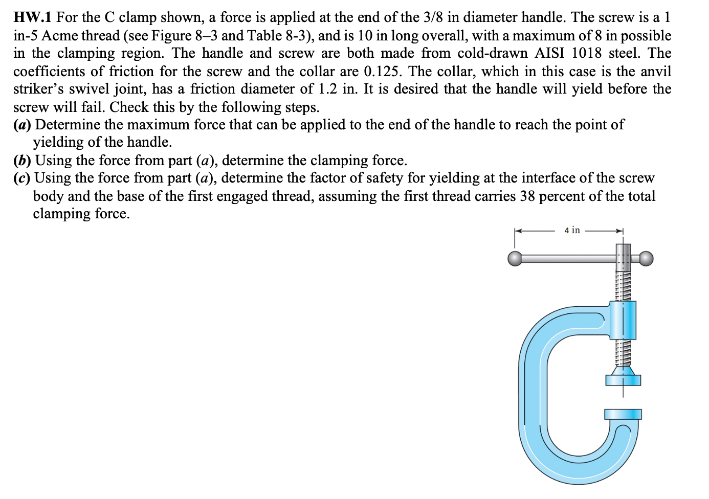 Solved HW.1 For the C clamp shown, a force is applied at the | Chegg.com