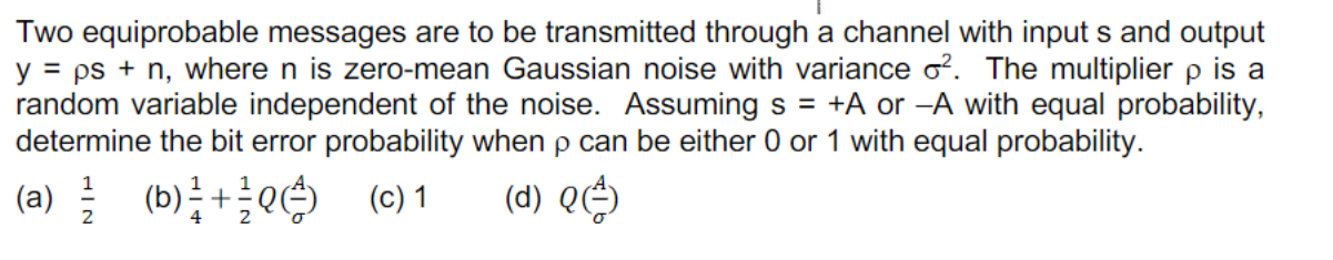 Solved Two equiprobable messages are to be transmitted | Chegg.com