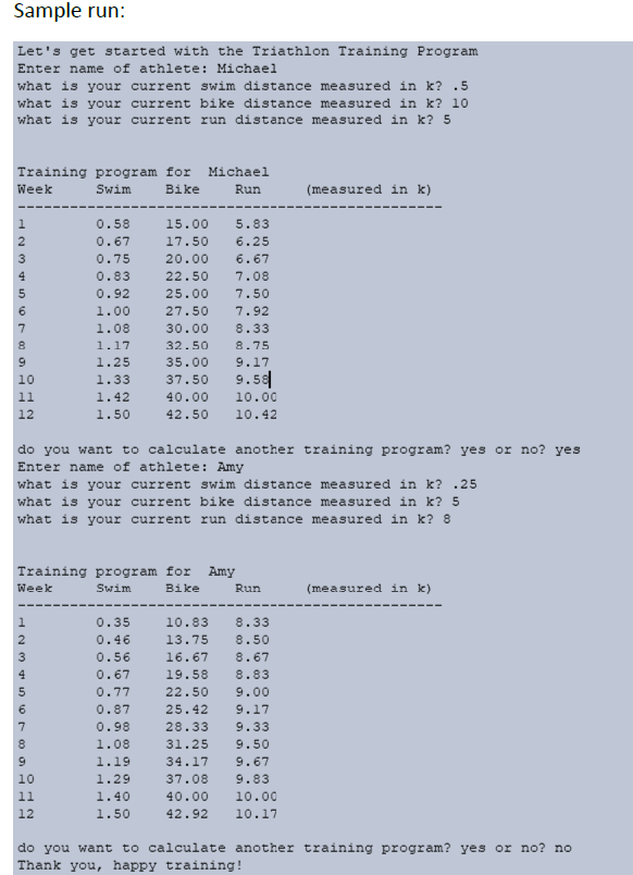Solved Python Programming You are starting a twelve week | Chegg.com