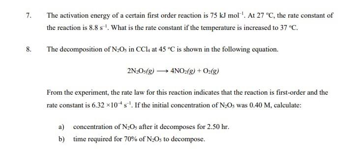 Solved 7. The activation energy of a certain first order | Chegg.com