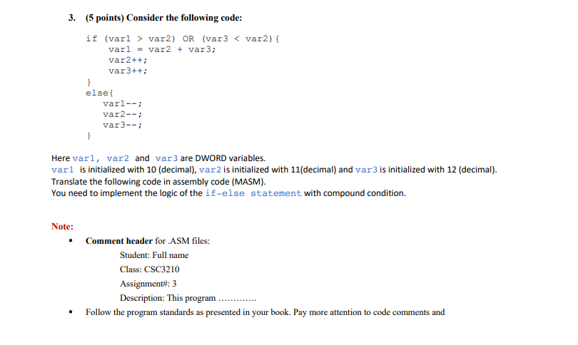 Solved 3. (5 points) Consider the following code: if ( var | Chegg.com