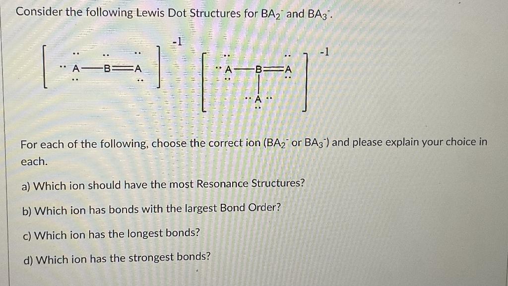 Solved Consider the following Lewis Dot Structures for BA2 | Chegg.com
