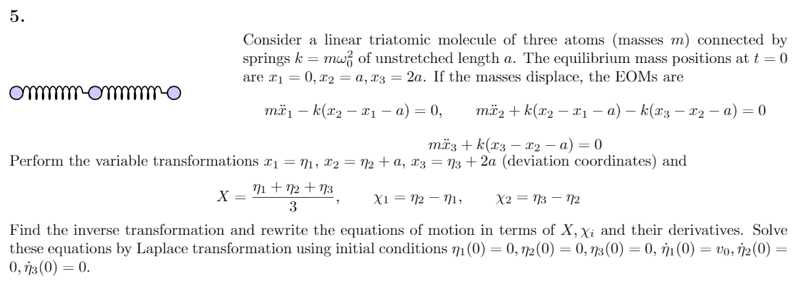 5 . Consider a linear triatomic molecule of three | Chegg.com