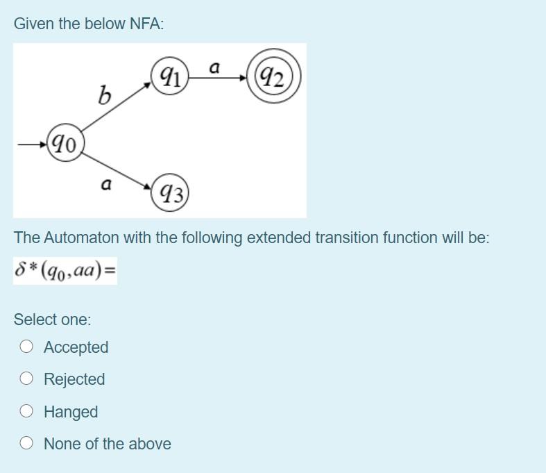 Solved Given the below NFA: a 91 (92 b 90 a (93 The | Chegg.com