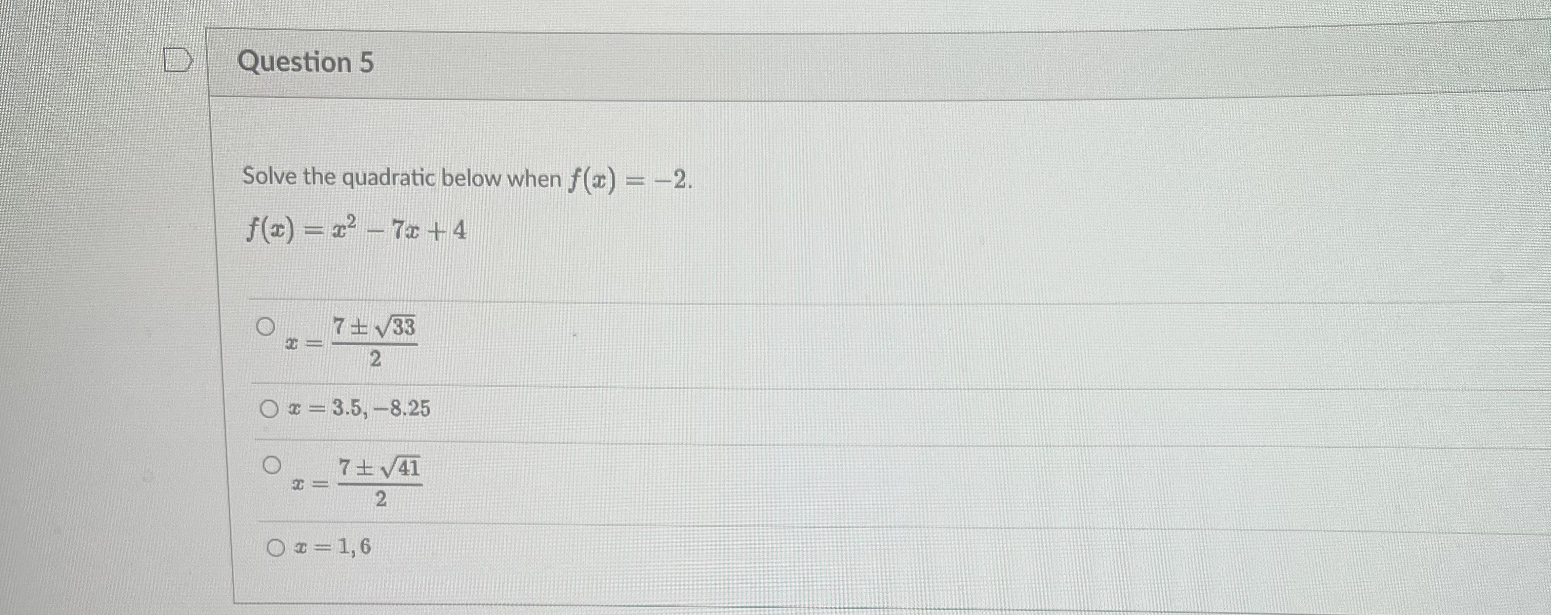 Solved Question 5Solve the quadratic below when | Chegg.com