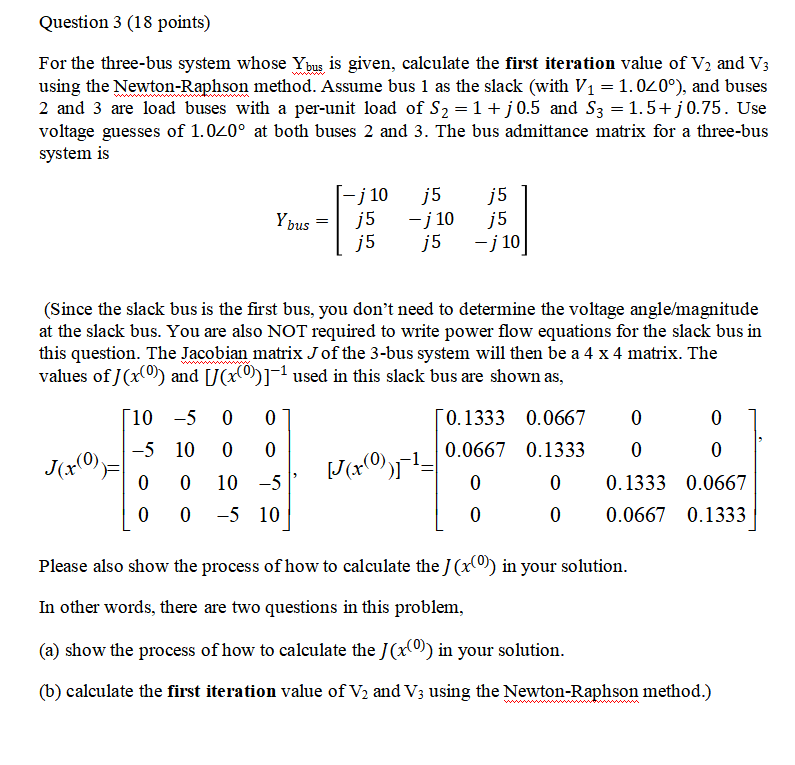 Solved Question 3 (18 points) For the three-bus system whose | Chegg.com