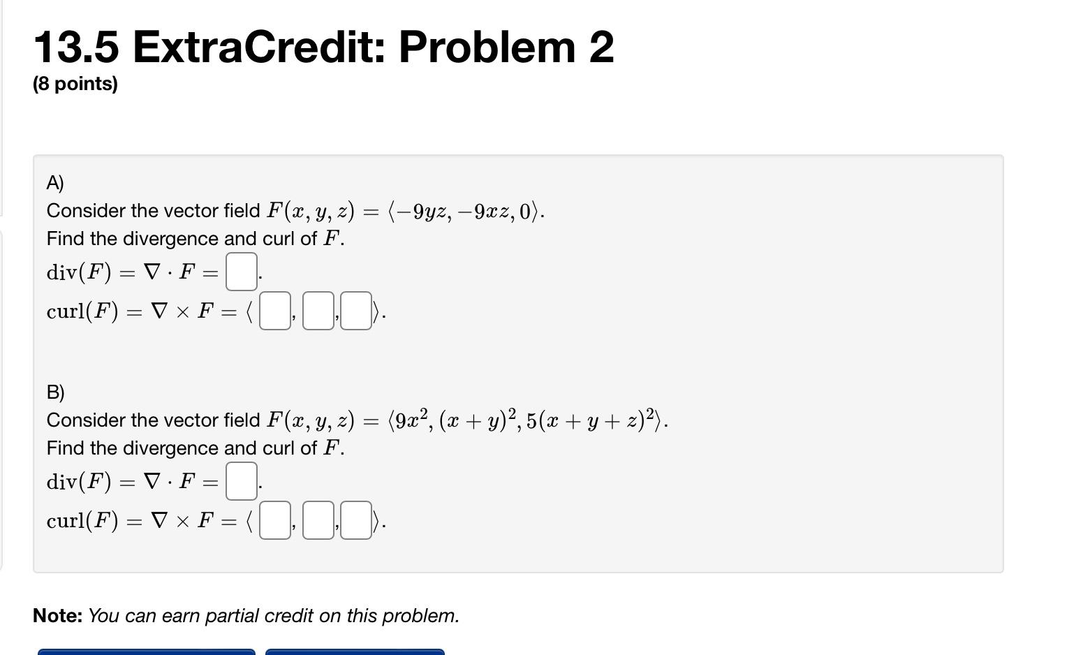 Solved 13.5 ExtraCredit: Problem 2 (8 points) A) Consider | Chegg.com Solved 13.5 ExtraCredit: Problem 2 (8 points) A) Consider | Chegg.com