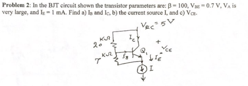 Solved Problem 2: In the BJT circuit shown the transistor | Chegg.com