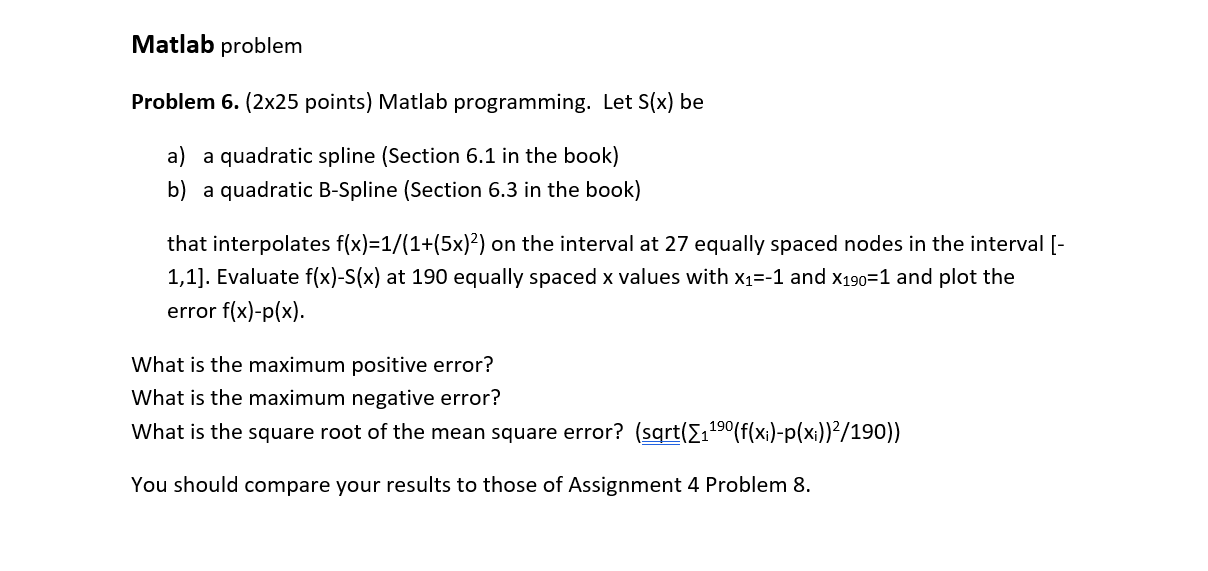 Matlab problem Problem 6. (2x25 points) Matlab | Chegg.com