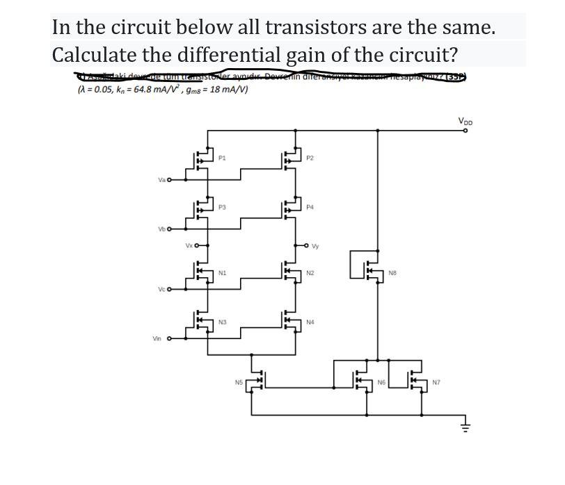 In the circuit below all transistors are the same. | Chegg.com