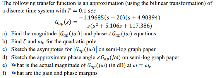 Solved = Gap(s) = The following transfer function is an | Chegg.com