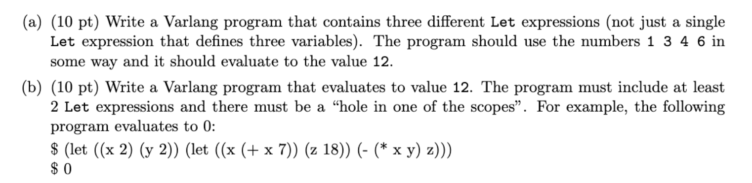 Solved (a) (10 pt) Write a Varlang program that contains | Chegg.com