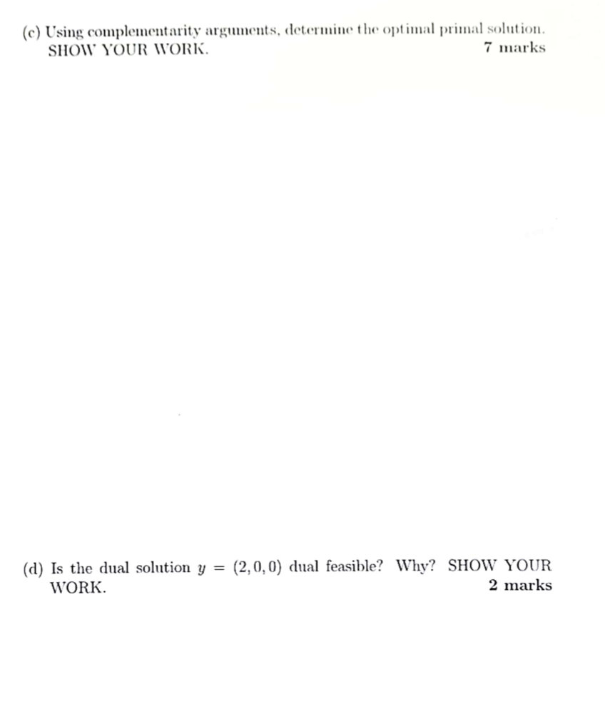 Solved 3. (Duality, Complementary slackness). Consider the | Chegg.com