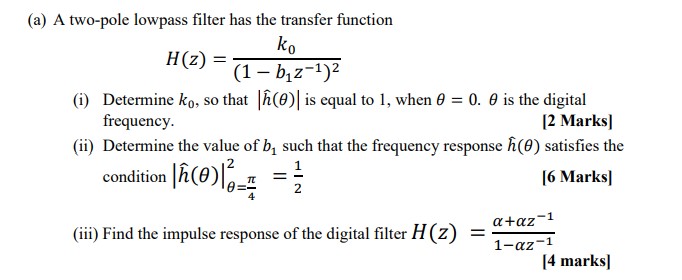 Solved (a) ﻿A two-pole lowpass filter has the transfer | Chegg.com