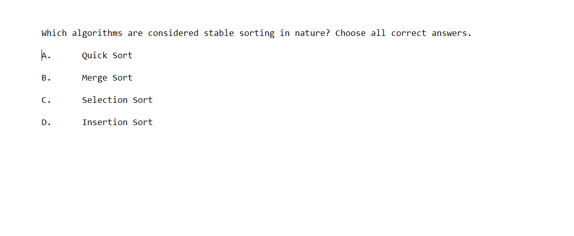 Solved which algorithms are considered stable sorting in | Chegg.com