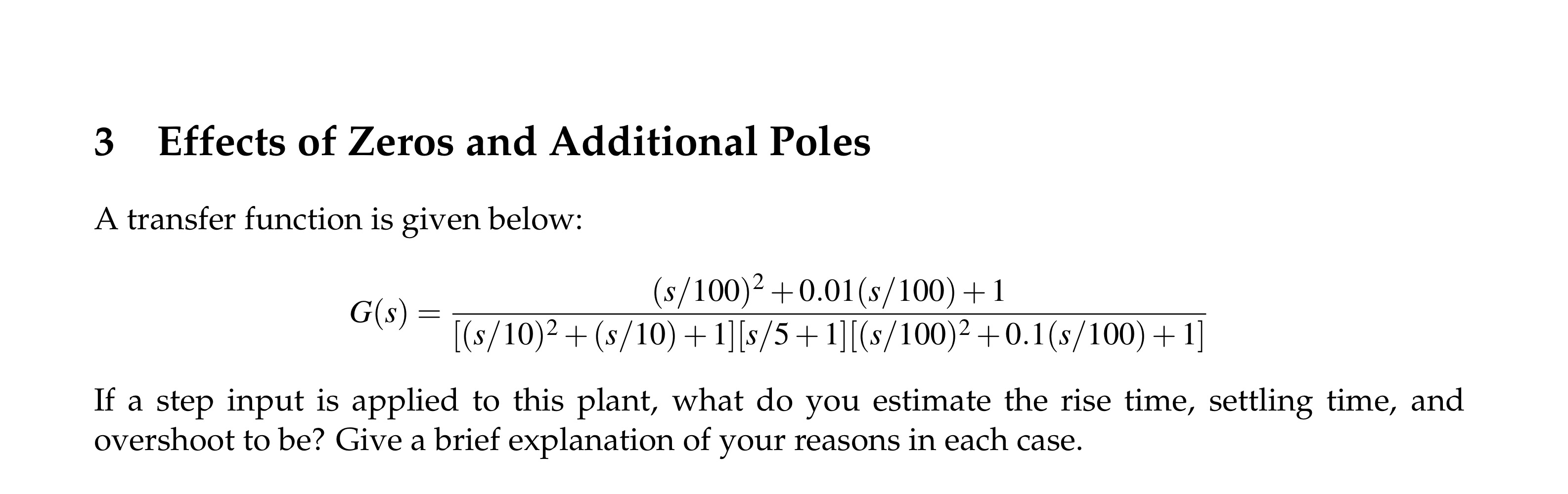 Solved 3 Effects Of Zeros And Additional Poles A Transfer 