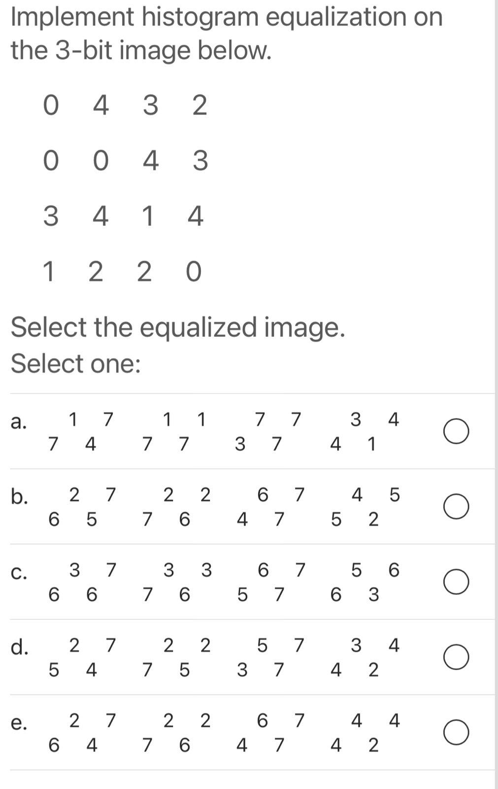 Solved Implement histogram equalization on the 3-bit image | Chegg.com