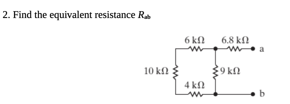 Solved 2. Find the equivalent resistance Rab | Chegg.com